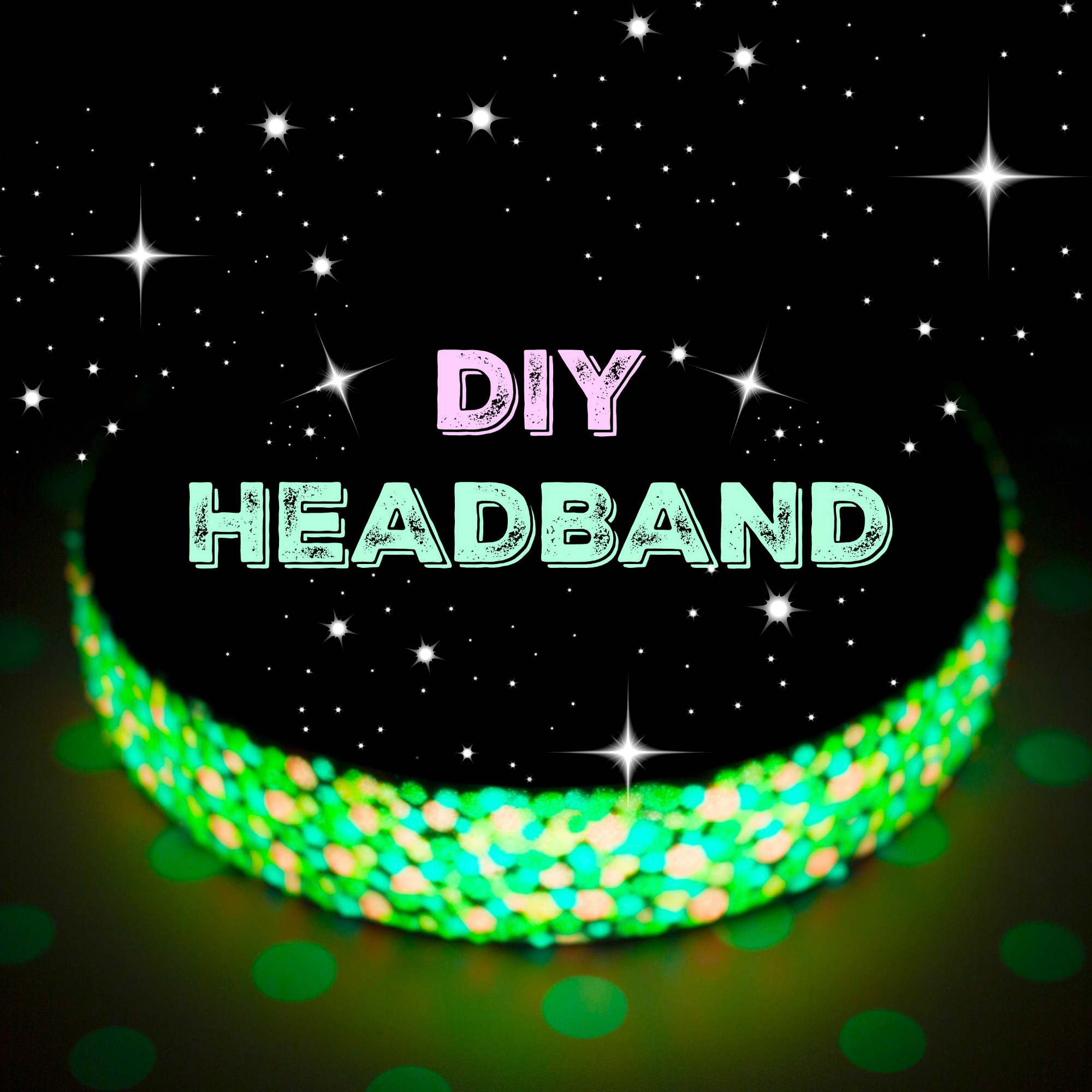 Glow in the Dark Headband : 4 Steps (with Pictures) - Instructables