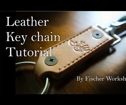 Leather Key Chain Tutorial - Instructables