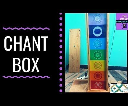 Chant Box : 7 Steps - Instructables
