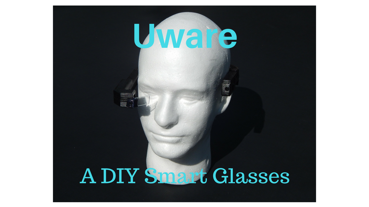 Uware: a DIY AR Headset : 9 Steps (with Pictures) - Instructables