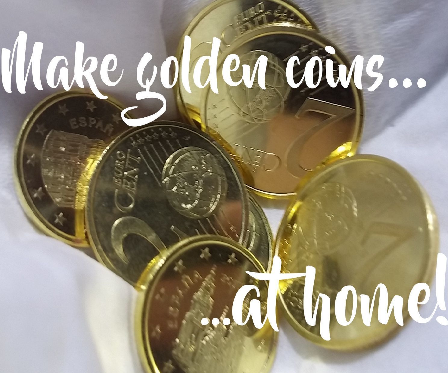 Make Golden Coins (really Easy) : 6 Steps (with Pictures) - Instructables