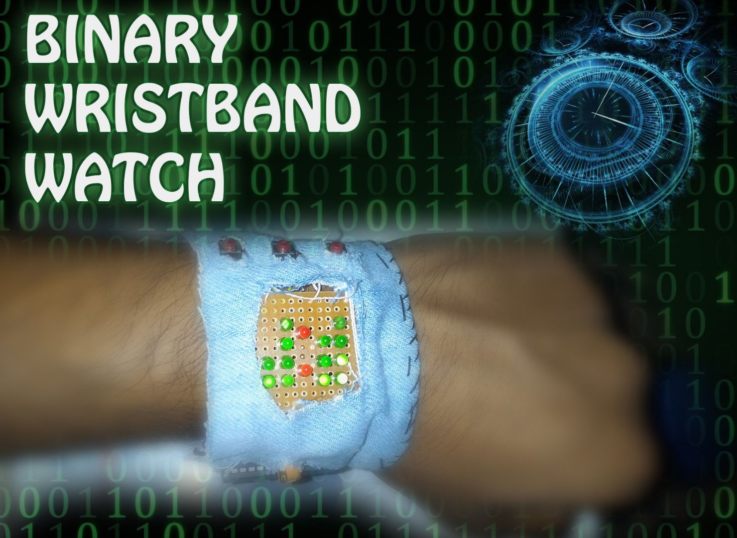 Binary Wrist-Band Watch : 10 Steps (with Pictures) - Instructables