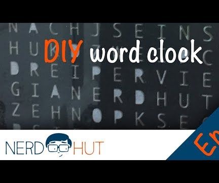 DIY Arduino Wordclock : 7 Steps (with Pictures) - Instructables
