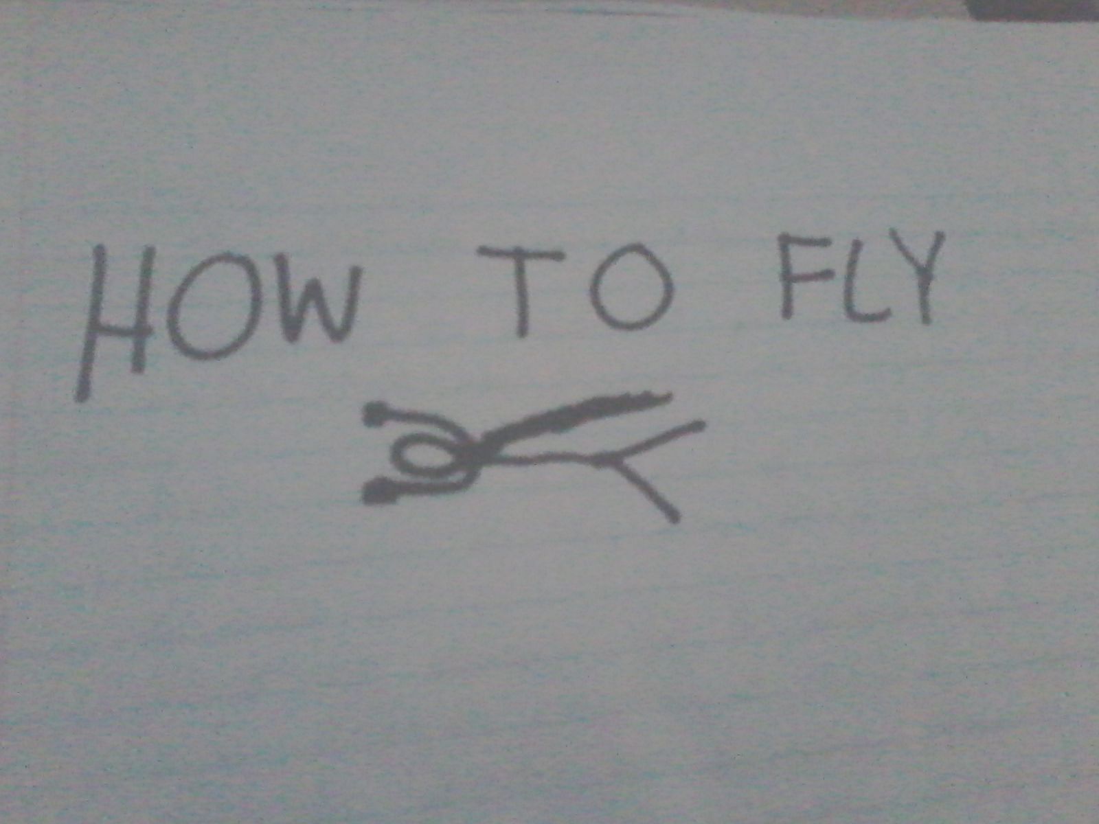 How to Fly(for 2 Seconds) : 3 Steps - Instructables