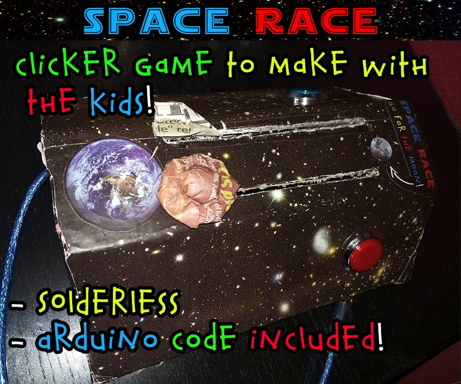 Space Race: Simple Arduino Clicker Game to Make With the Kids : 7 Steps - Instructables