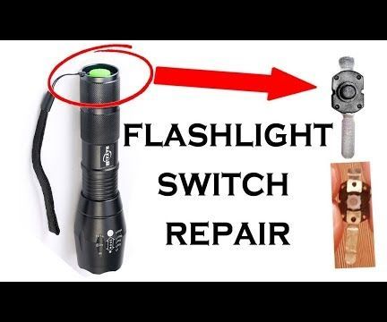 How to Repair Flashlight Switch (Fix Tailcap Switch) : 12 Steps ...