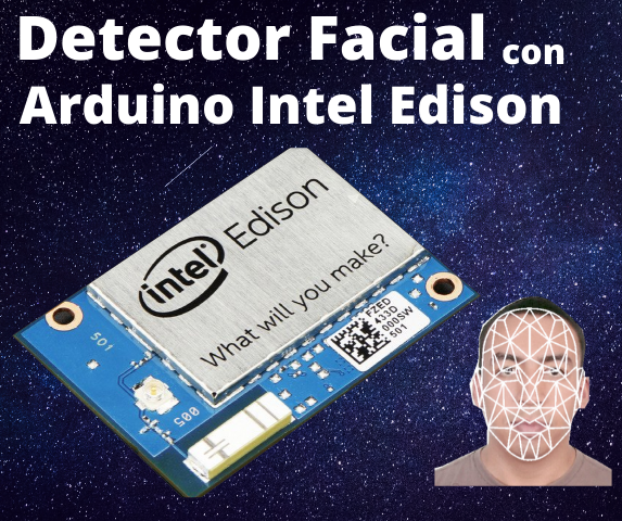 Detección De Rostros Con Arduino Intel Edison : 8 Steps - Instructables