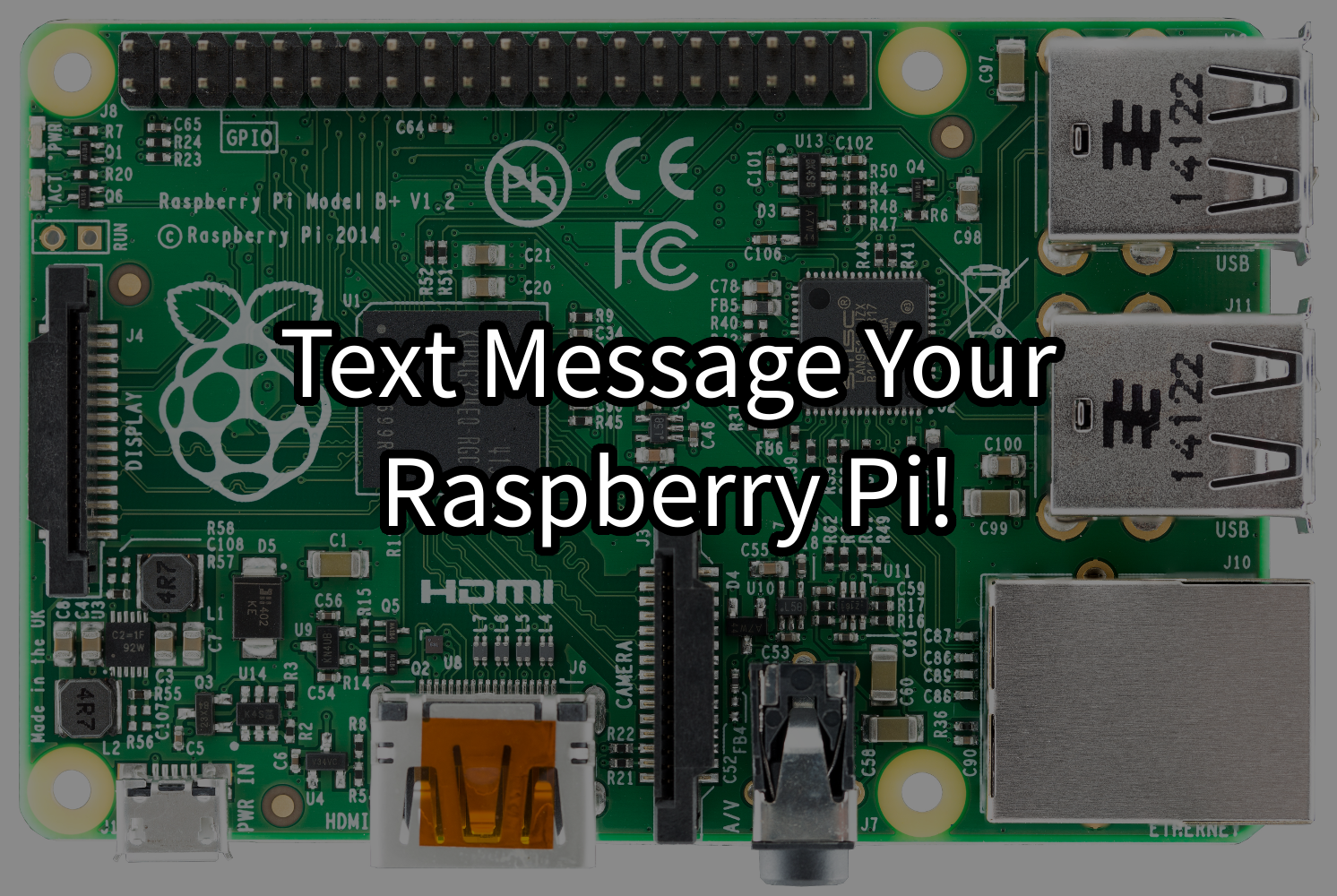 Text-Controlled Raspberry Pi : 8 Steps - Instructables