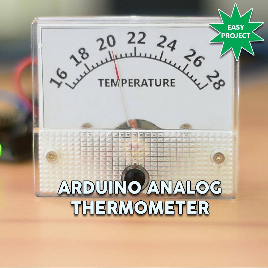 Arduino DIY Analog Thermometer : 7 Steps (with Pictures) - Instructables