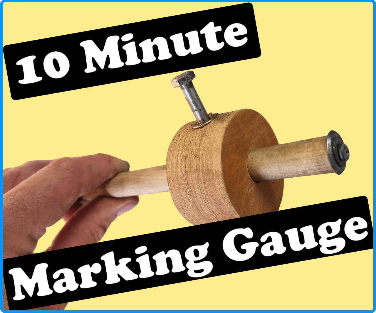 10 Minute Marking Gauge : 7 Steps - Instructables