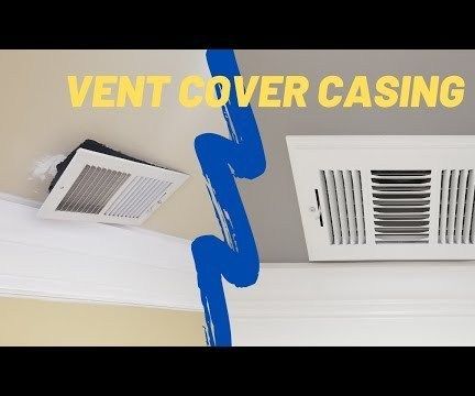 Vent Cover Casing : 3 Steps - Instructables
