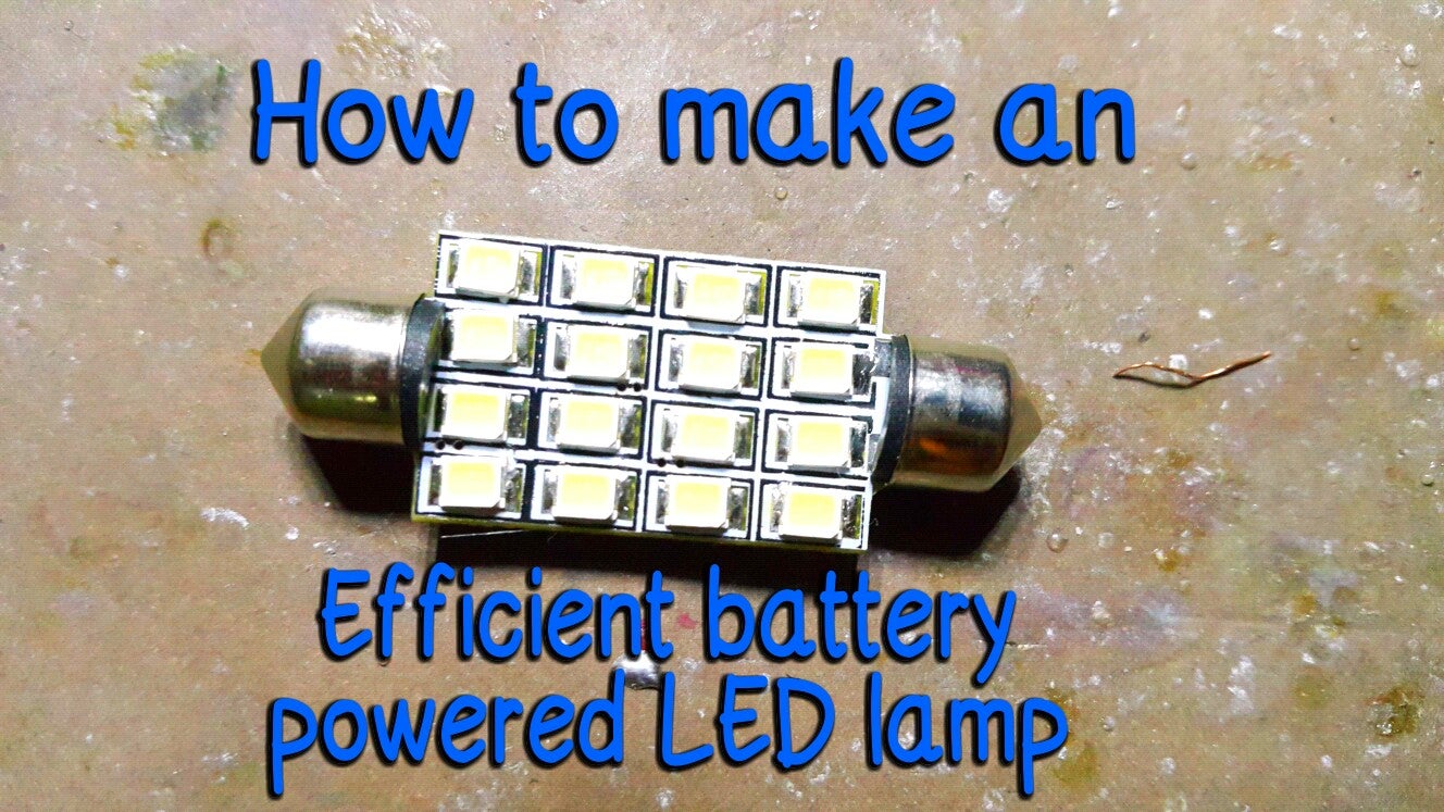 More Efficient Version LED Lamp. : 6 Steps - Instructables