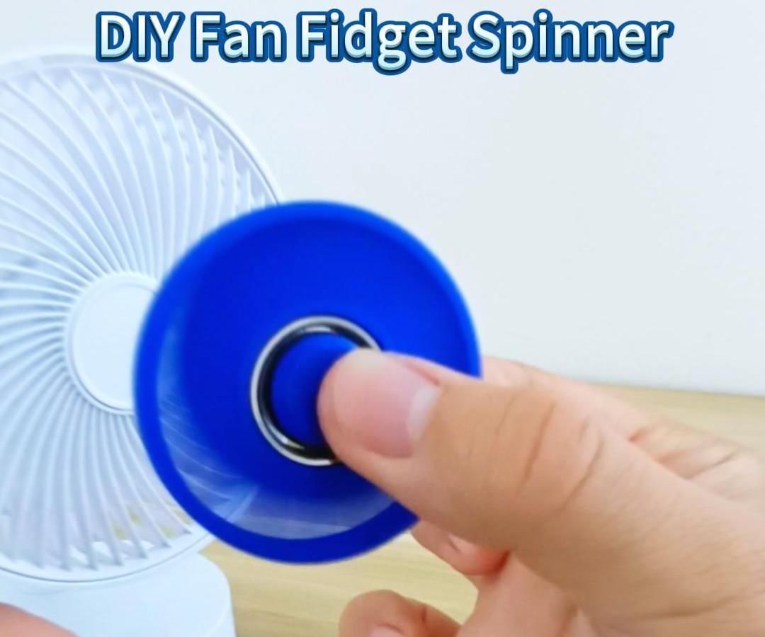 DIY Fan Fidget Spinner - Instructables