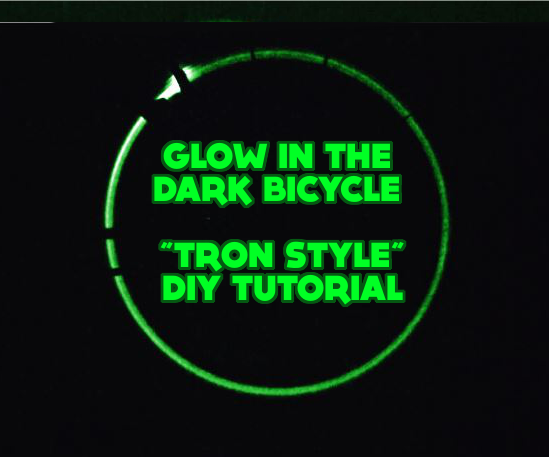 Glow in the Dark Bicycle "Tron Style" - DIY Tutorial : 4 Steps (with ...
