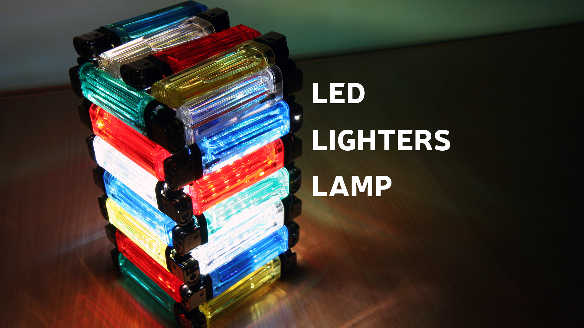 LED Lamp From Lighters : 8 Steps (with Pictures) - Instructables