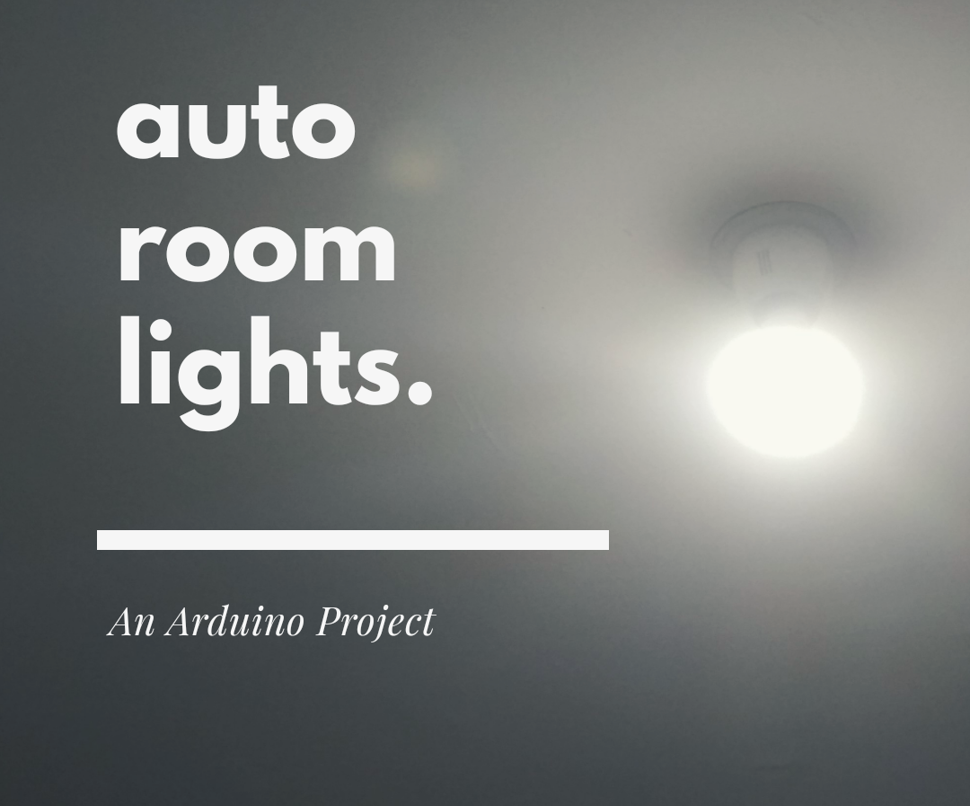 Automatic Room Lights With Visitor Counter! : 7 Steps - Instructables