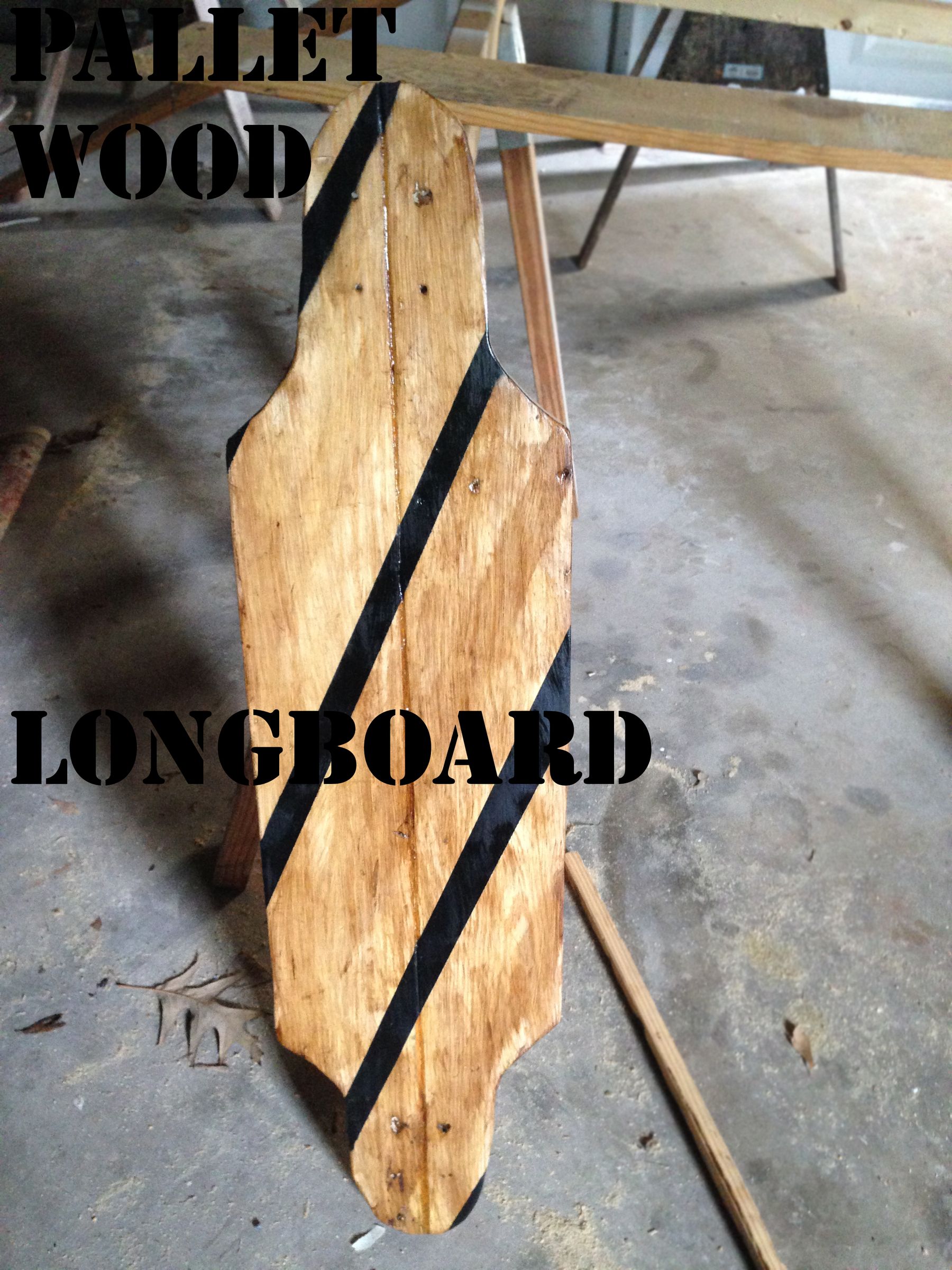 Pallet Long Board Deck : 8 Steps - Instructables