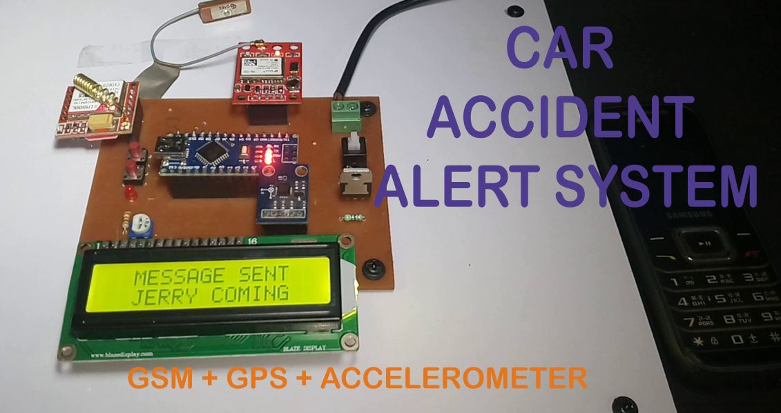 Accident Alert System Using GSM, GPS and Accelerometer : 5 Steps (with ...