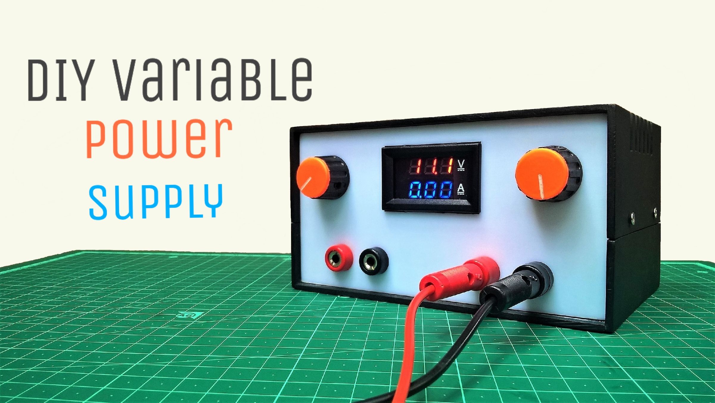 DIY Variable Power Supply With Adjustable Voltage and Current : 14 ...