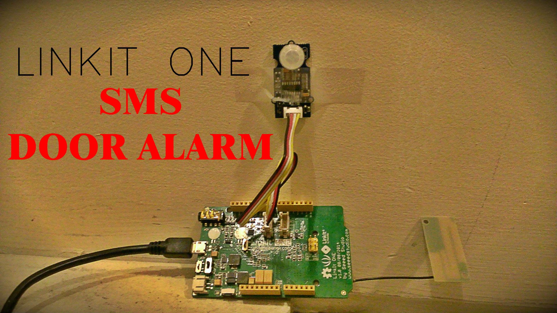 LinkIt One Texting Door Alarm : 5 Steps (with Pictures) - Instructables