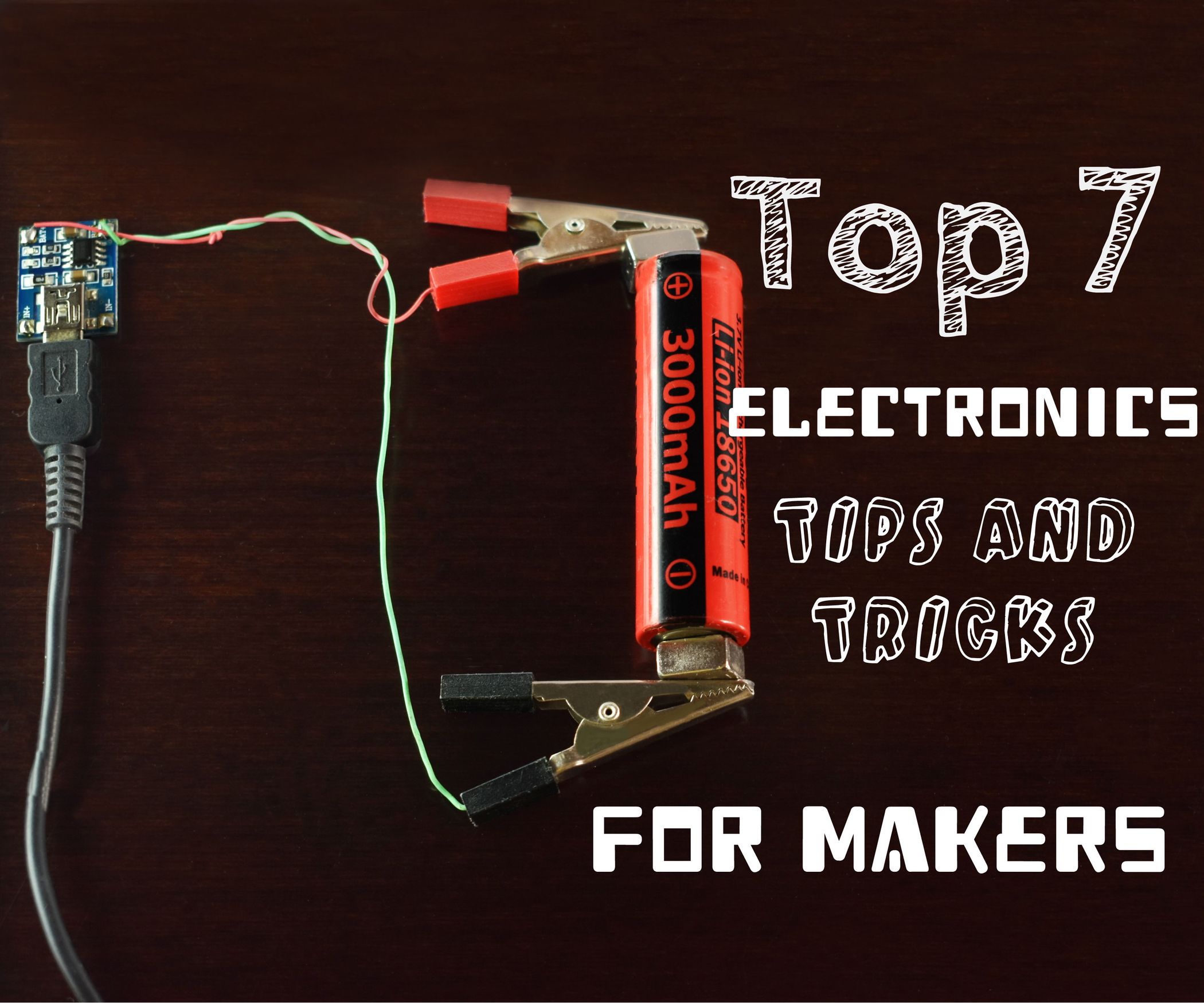 Top 7 Electronics Tips and Tricks, That a Maker Should Know : 8 Steps ...
