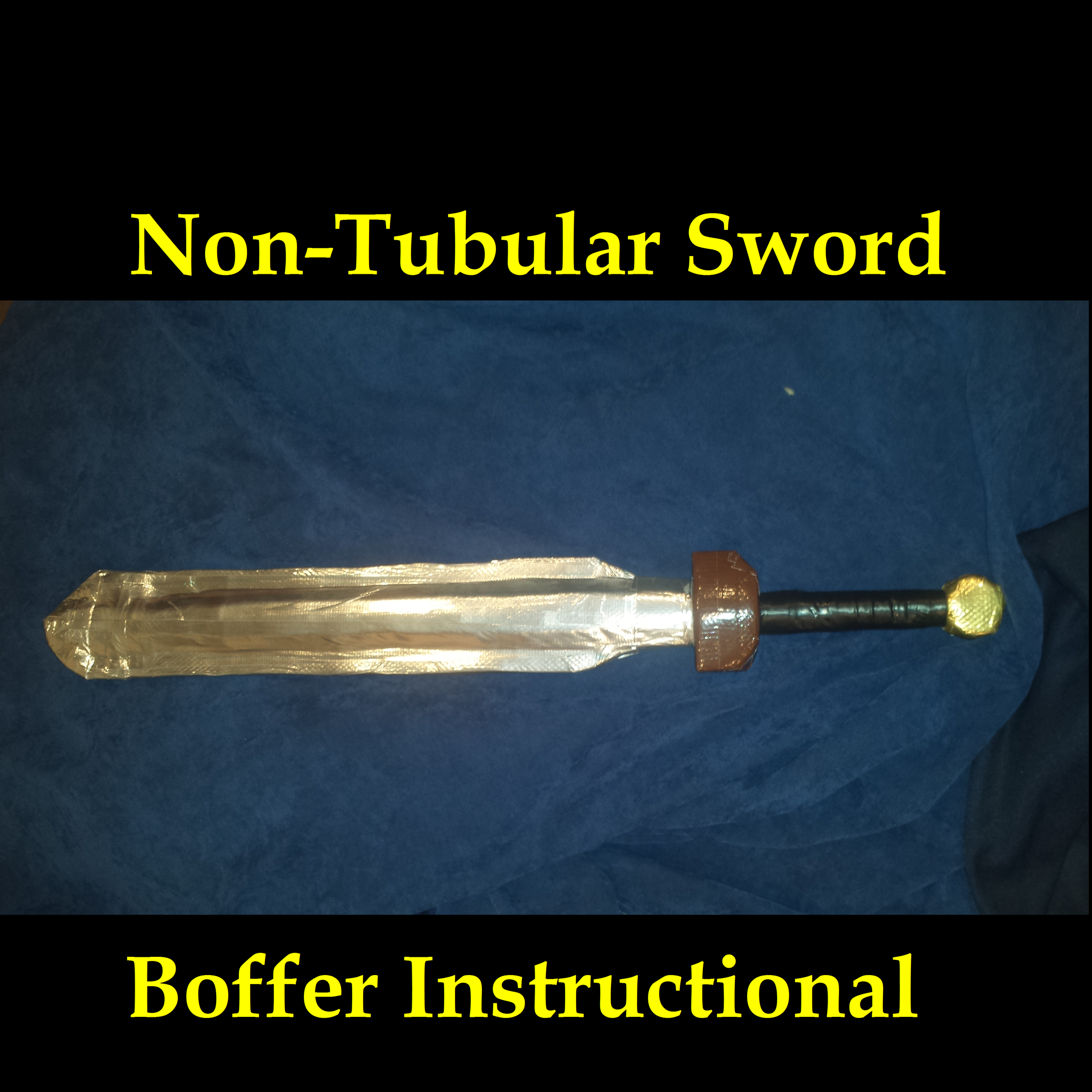 Non-tubular Sword Boffer : 9 Steps - Instructables