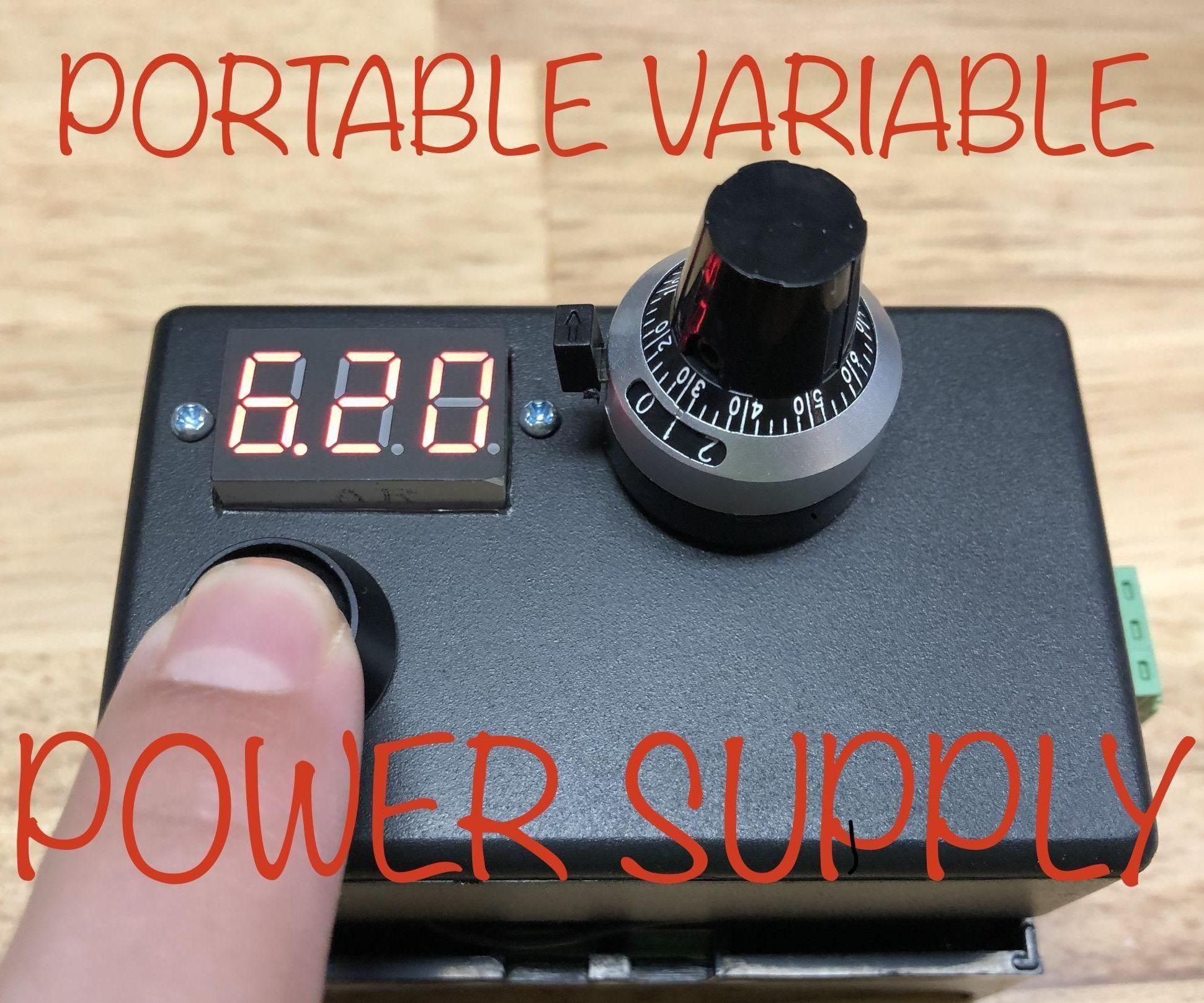 Variable Portable Power Supply : 8 Steps (with Pictures) - Instructables