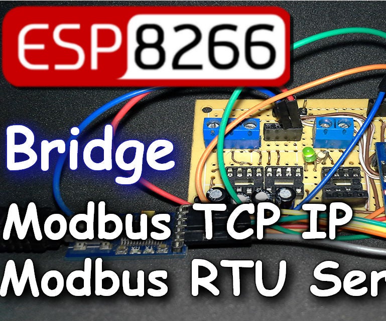 Esp8266 Mode Bridge Modbus Rtu Slave Modbus Tcp Ip Slave 4 Steps Instructables