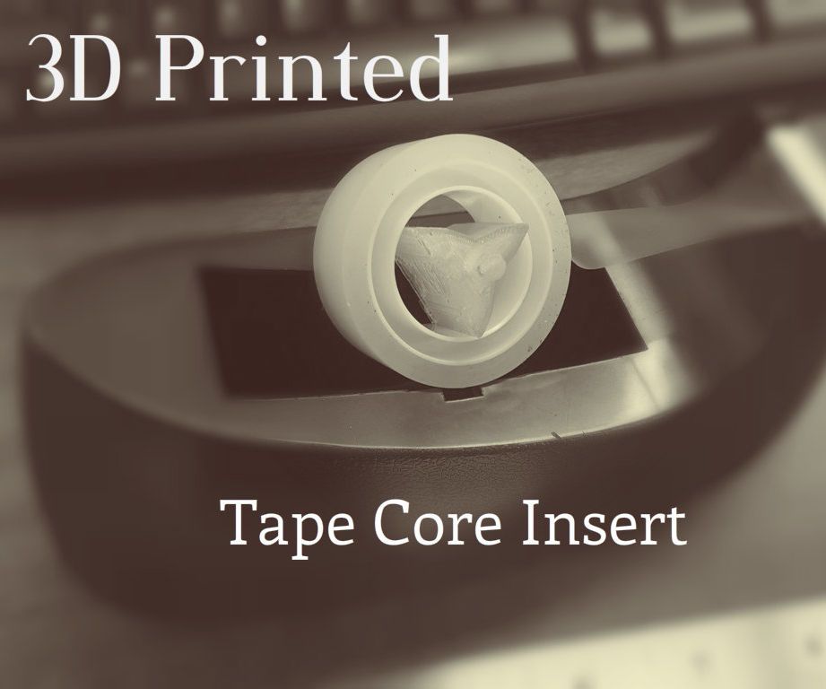 3D Printed Tape Dispenser Insert : 4 Steps (with Pictures) - Instructables
