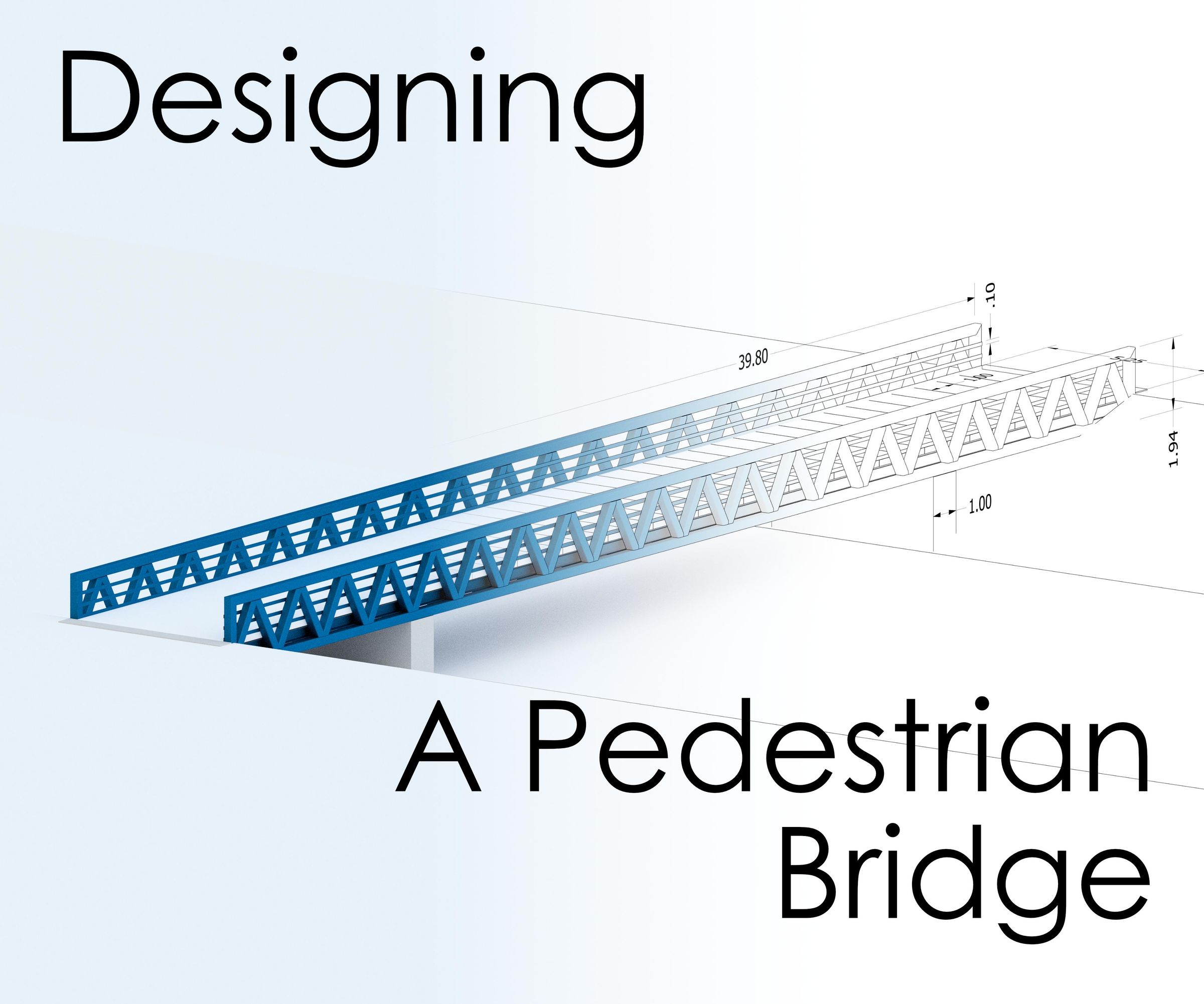 Designing a Pedestrian Bridge : 15 Steps (with Pictures) - Instructables