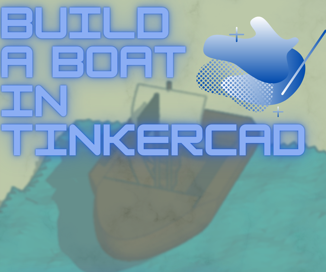 Build a Small Boat in Tinkercad : 3 Steps - Instructables