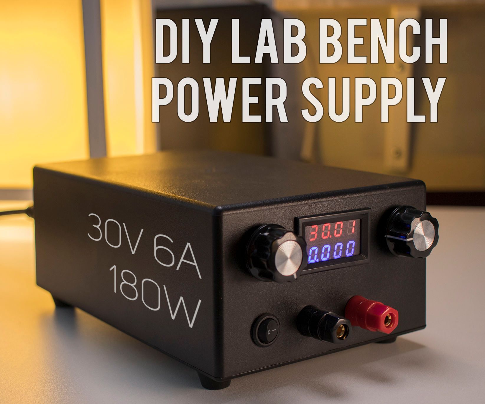 DIY Lab Bench Power Supply [Build + Tests] : 16 Steps (with Pictures ...