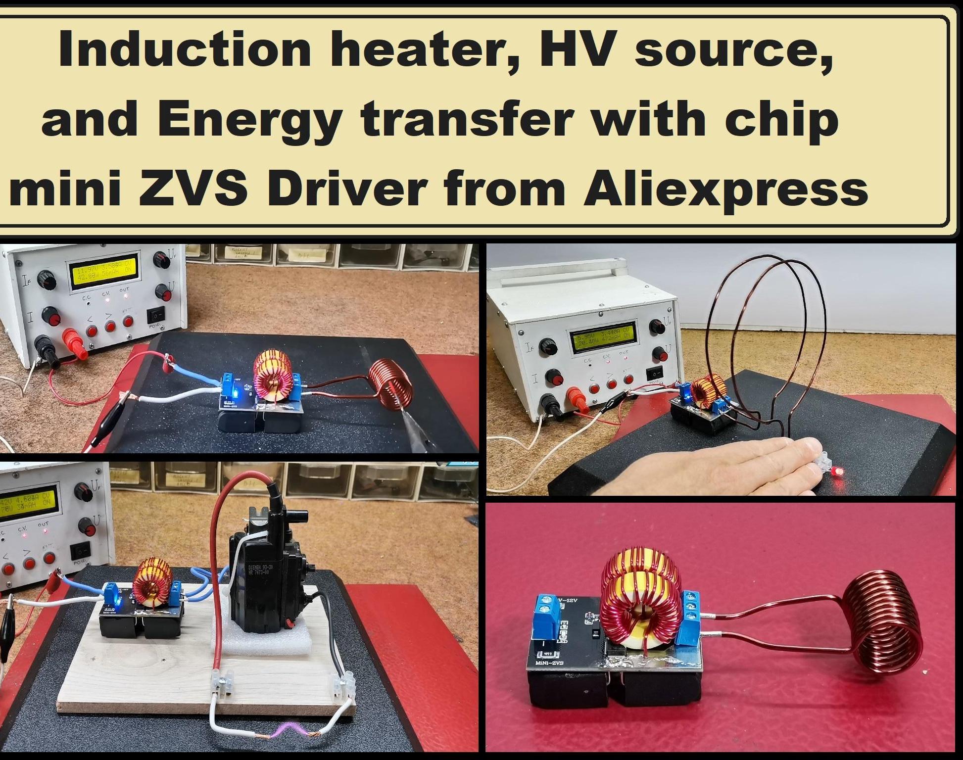 Induction Heater, HV Source, and Wireless Energy Transfer With Chip Mini ZVS Driver From ...