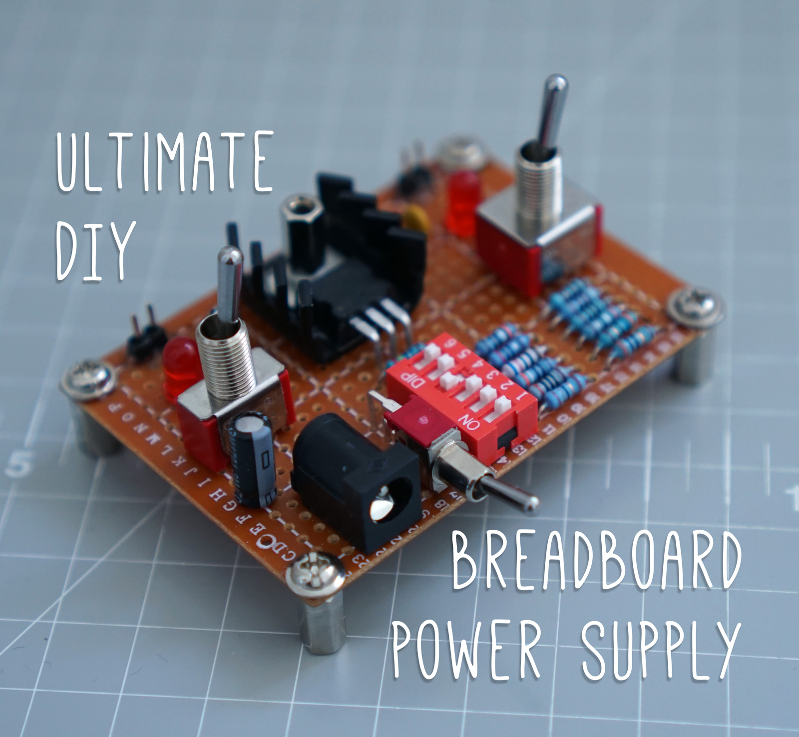 Ultimate DIY Breadboard Power Supply : 9 Steps (with Pictures ...