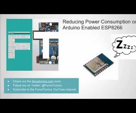 How to Reduce Power Consumption on Arduino ESP8266 WiFi Modules ...
