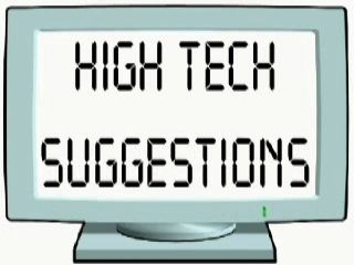 High Tech Suggestions - Instructables