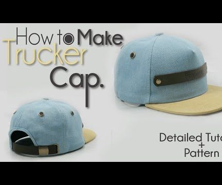 OFFICIAL | How to Make Trucker Hat NEW! - Instructables