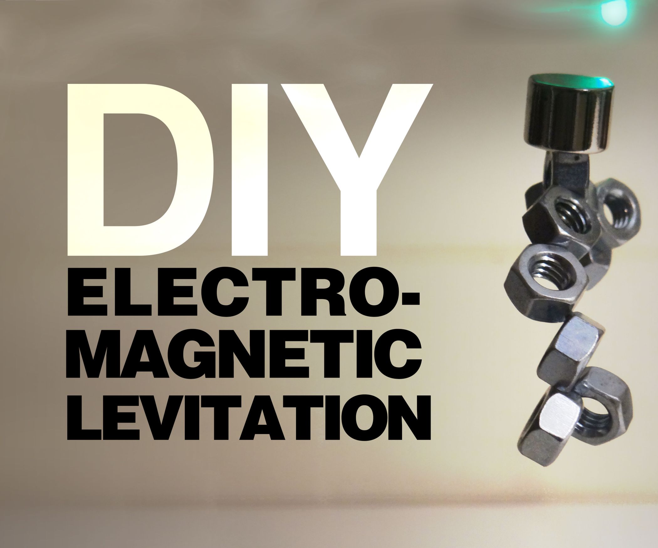 DIY Electro-Magnetic Levitation! : 6 Steps (with Pictures) - Instructables