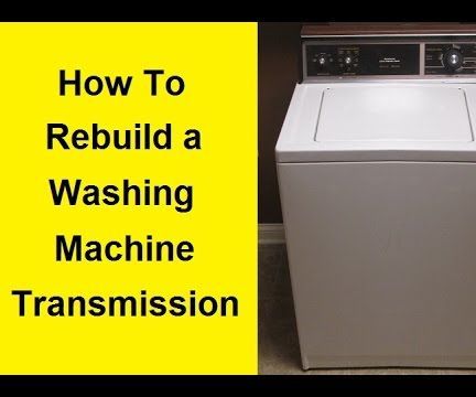 How to Rebuild a Washing Machine Transmission - Instructables