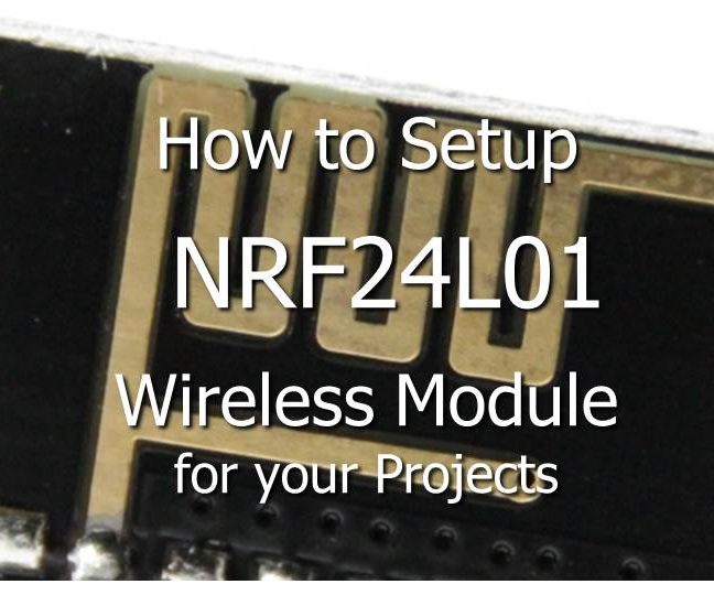 Use NRF24L01 Wireless in Your Projects : 4 Steps (with Pictures ...