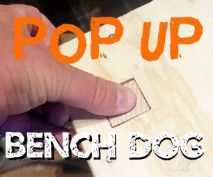 Pop Up Bench Dogs : 6 Steps (with Pictures) - Instructables