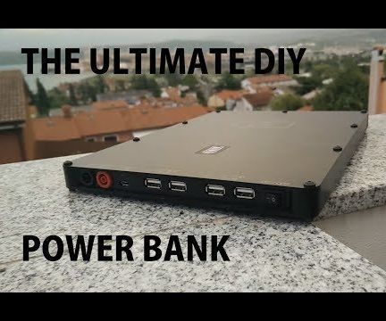 The Ultimate Power Bank : 8 Steps (with Pictures) - Instructables