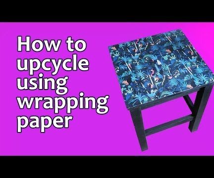 Upcycled Table Using Wrapping Paper : 5 Steps - Instructables
