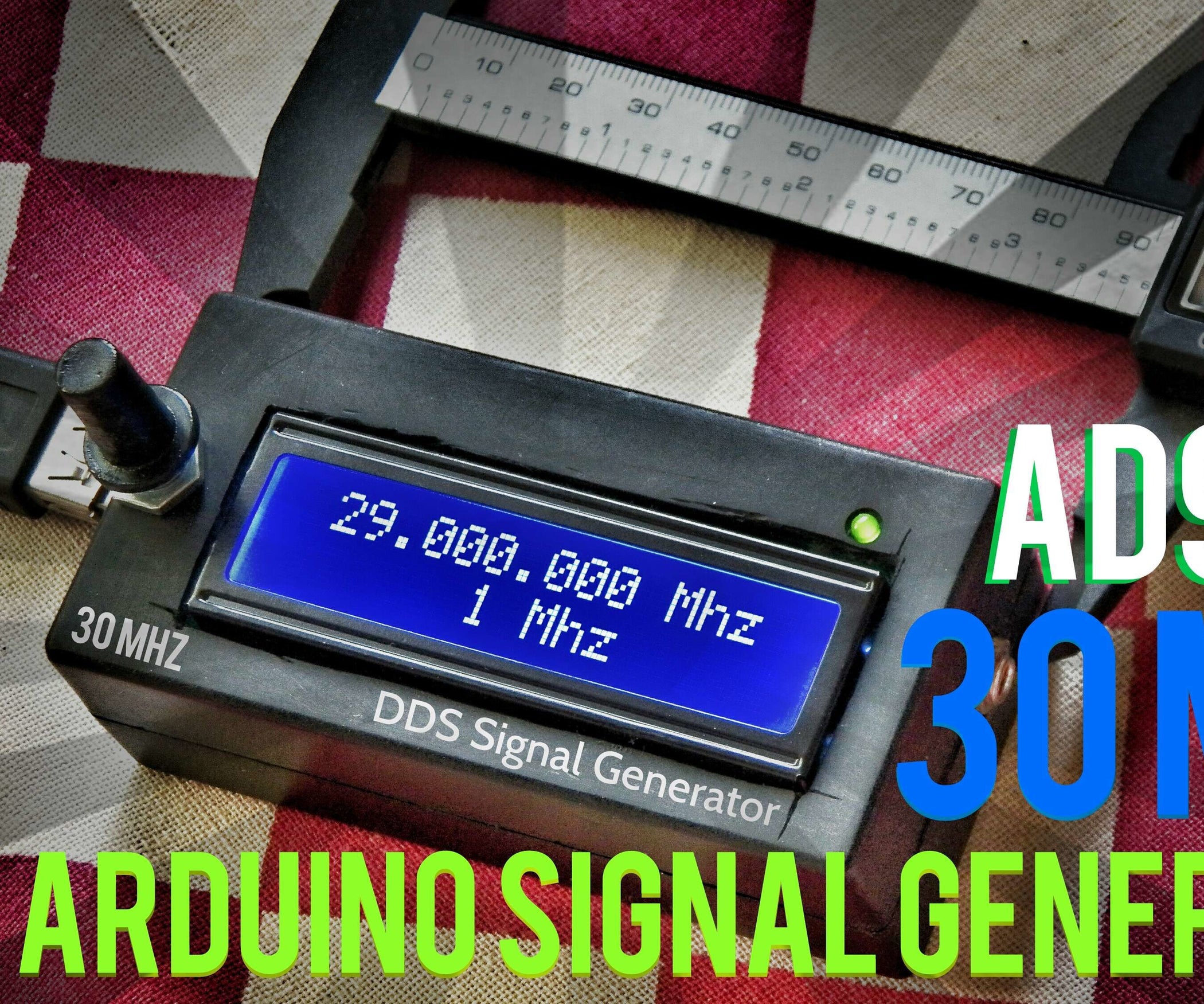 Arduino + AD9850 30MHZ DDS Signal Generator in 12$ : 4 Steps - Instructables