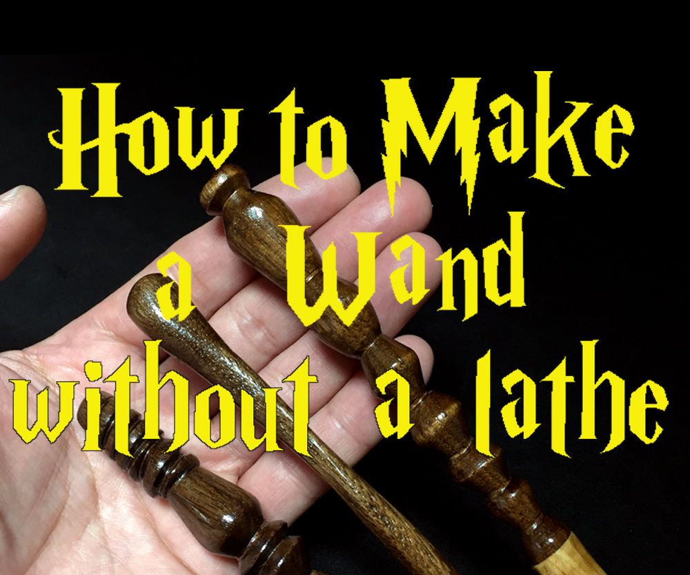 How to Make a Wand Without a Lathe : 11 Steps (with Pictures ...