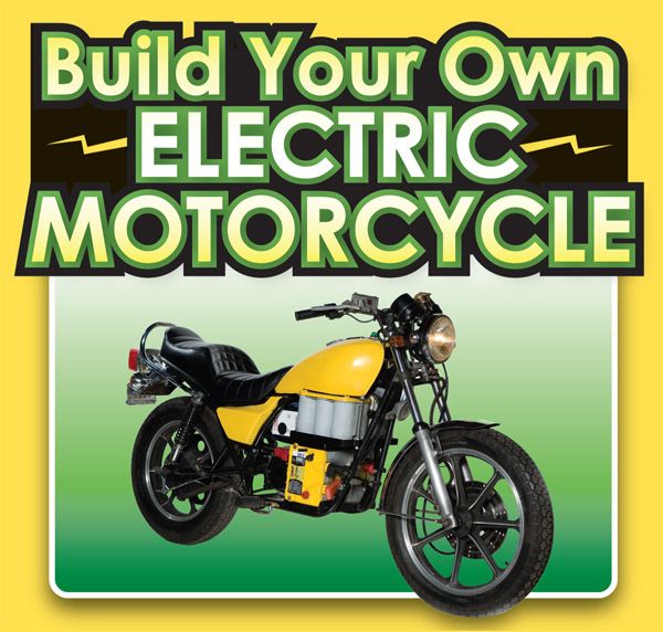 Build Your Own ELECTRIC MOTORCYCLE : 16 Steps (with Pictures ...