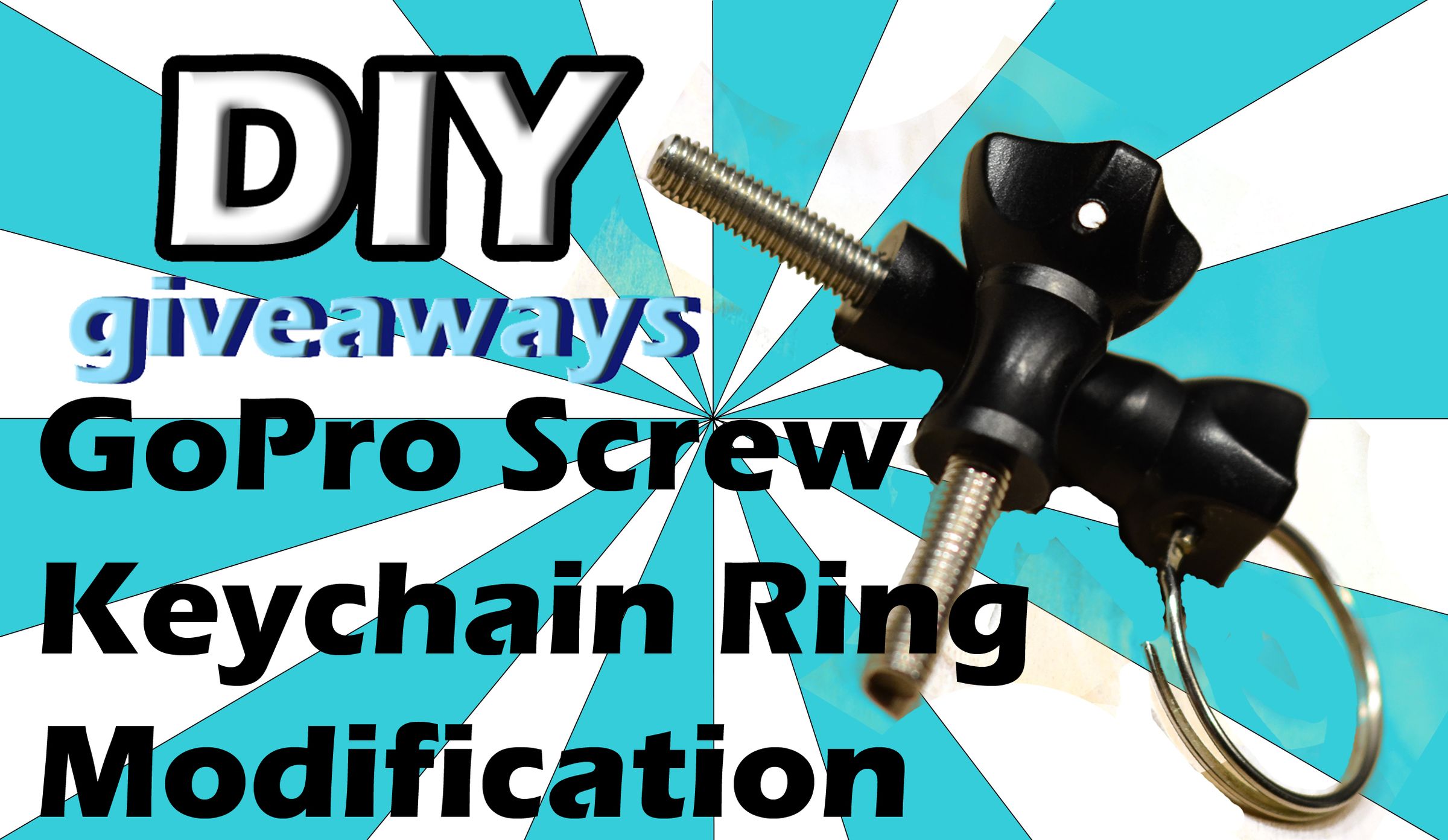 DIY GoPro Screw Keychain Ring Modification for Adding Tether ...