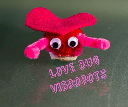 Love Bug Vibrobots : 3 Steps (with Pictures) - Instructables