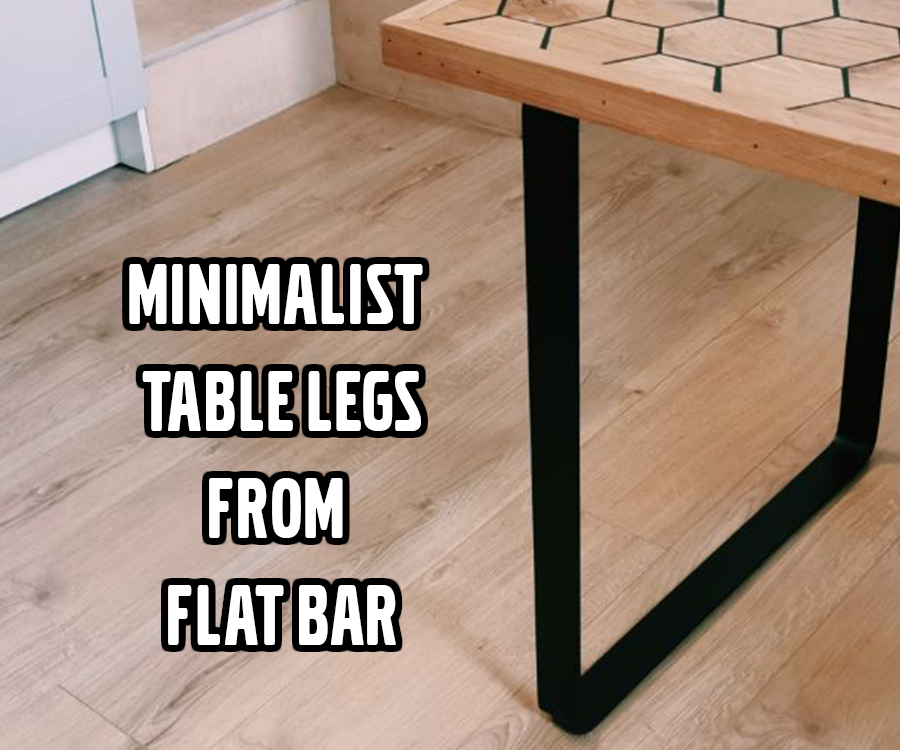 Minimalist Table Legs From Flat Bar : 7 Steps (with Pictures ...