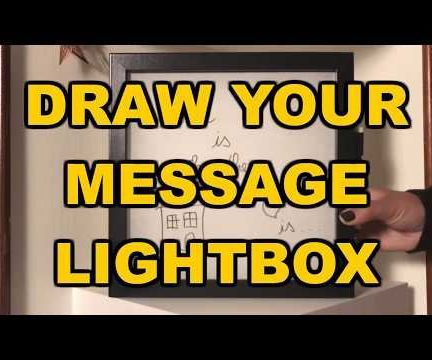 Draw Your Message LIGHTBOX : 6 Steps (with Pictures) - Instructables